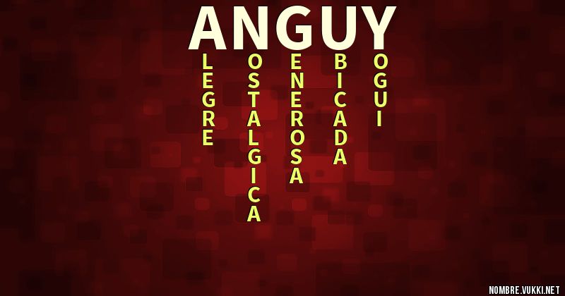 Qué significa anguy