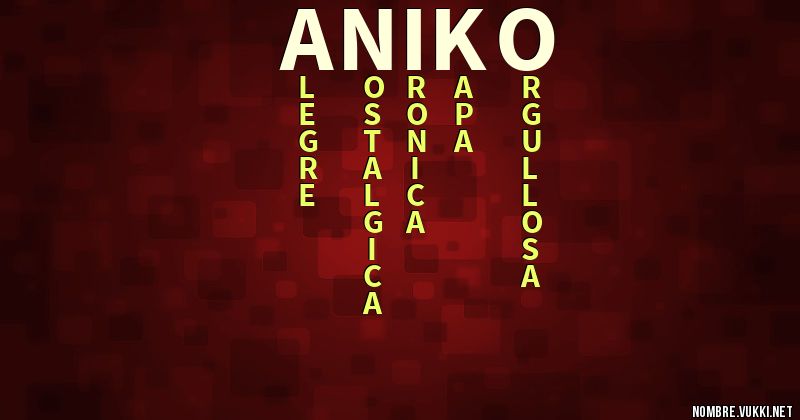 Qué significa aniko