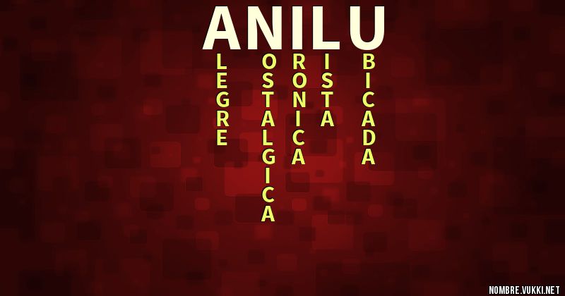 Qué significa anilu