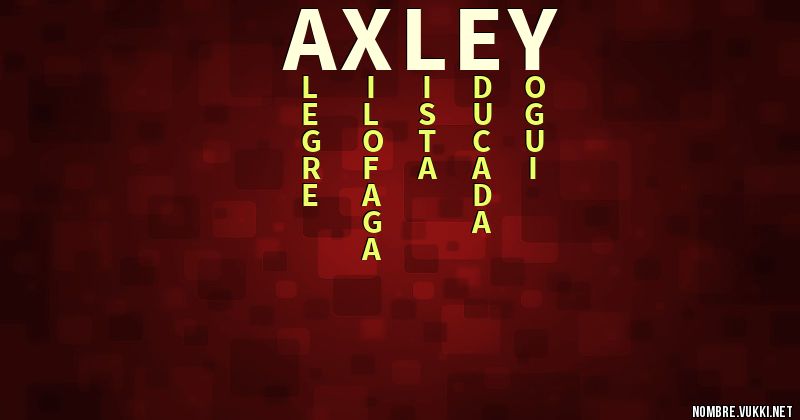 Qué significa axley