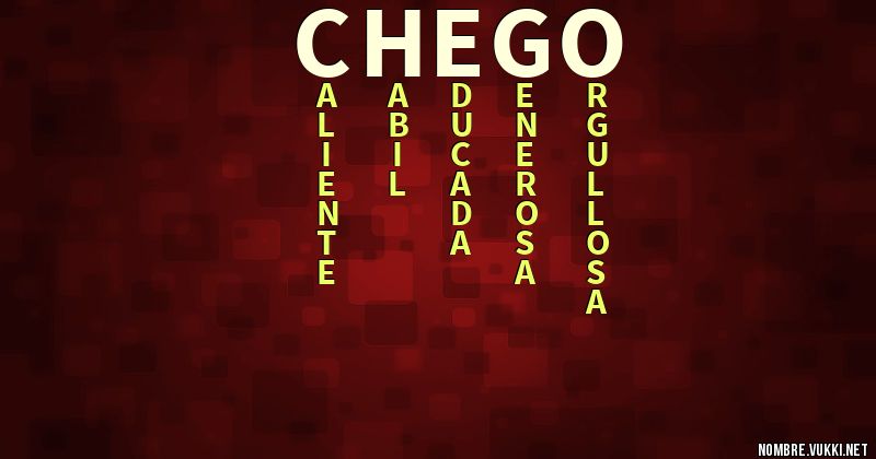 Qué significa chego
