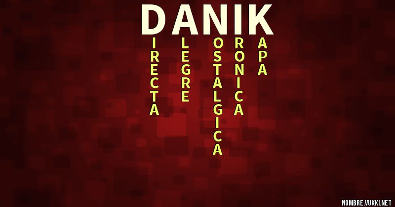Qué significa danik