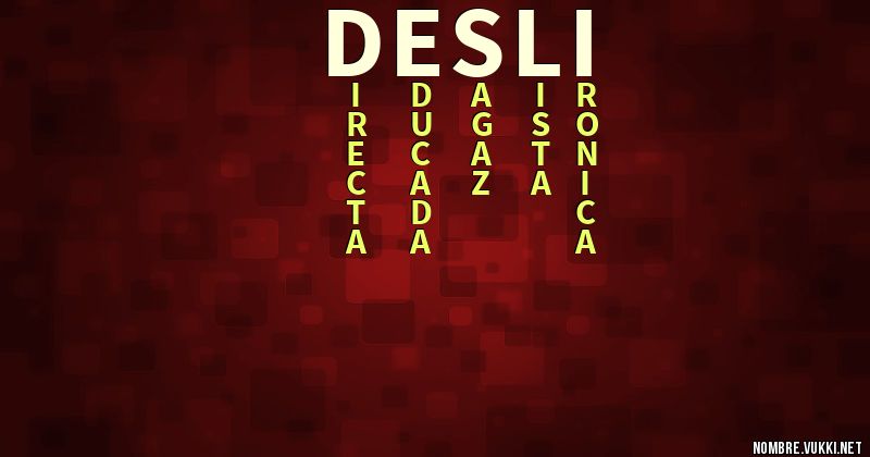 Qué significa desli