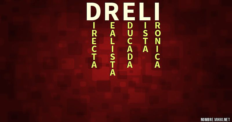 Qué significa dreli