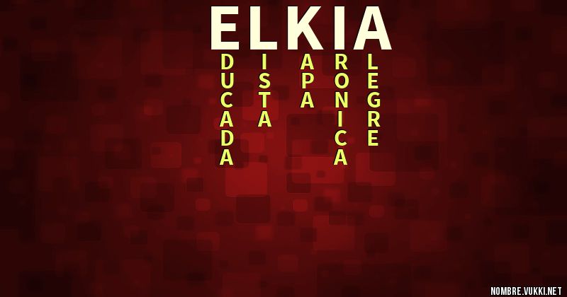 Qué significa elkia