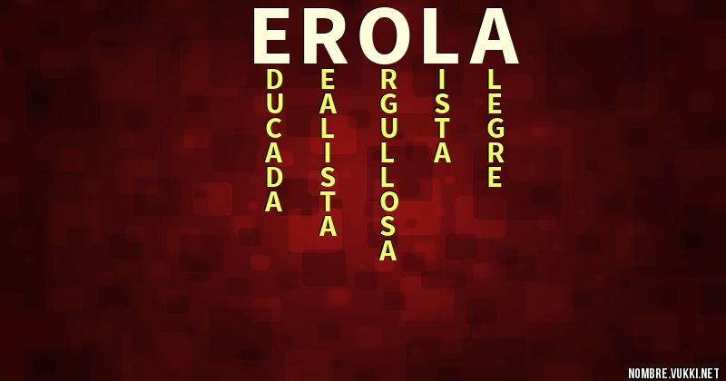 Qué significa erola