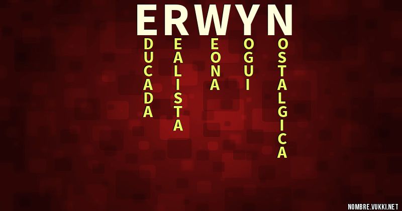 Qué significa erwyn
