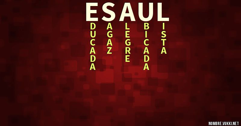 Qué significa esaul