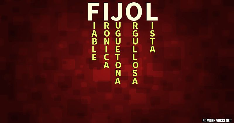 Qué significa fijol