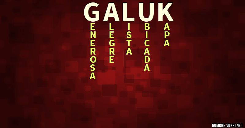 Qué significa galuk