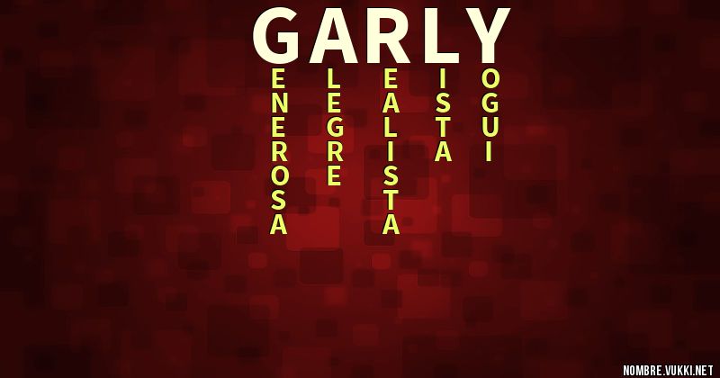 Qué significa garly