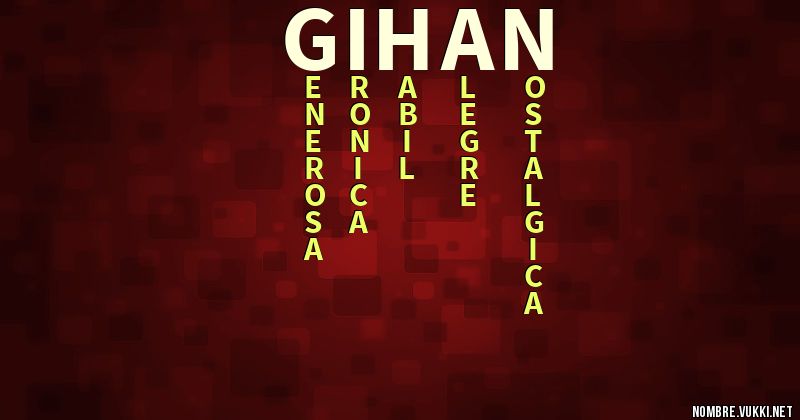 Qué significa gihan