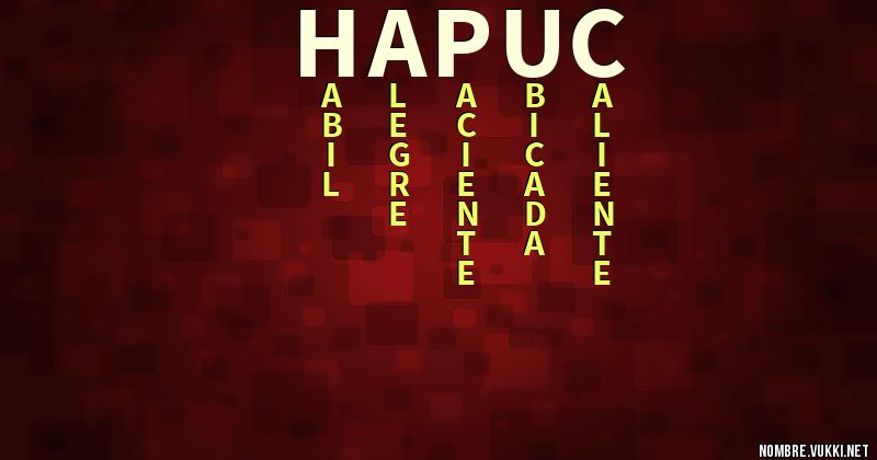Qué significa hapuc