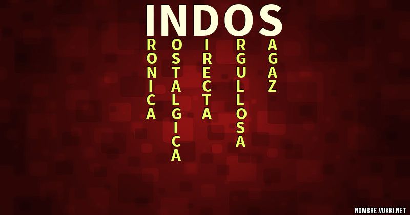 Qué significa indos