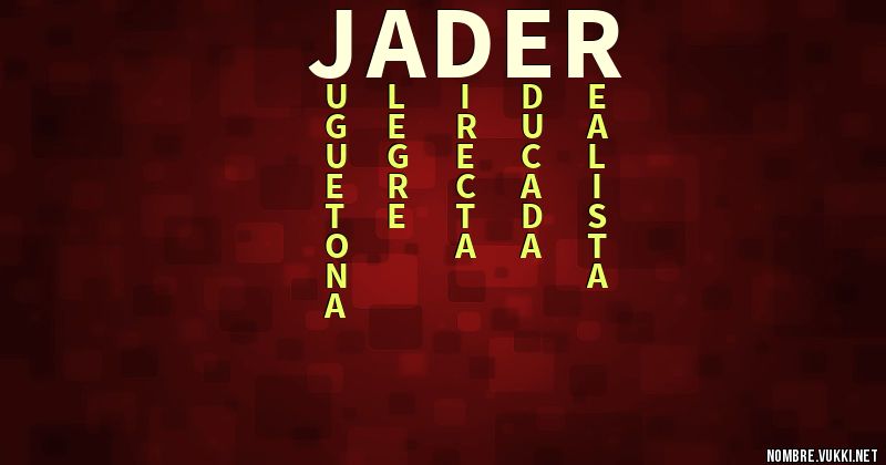 Qué significa jader