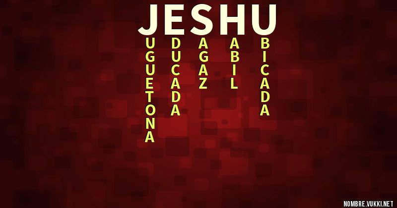 Qué significa jeshu
