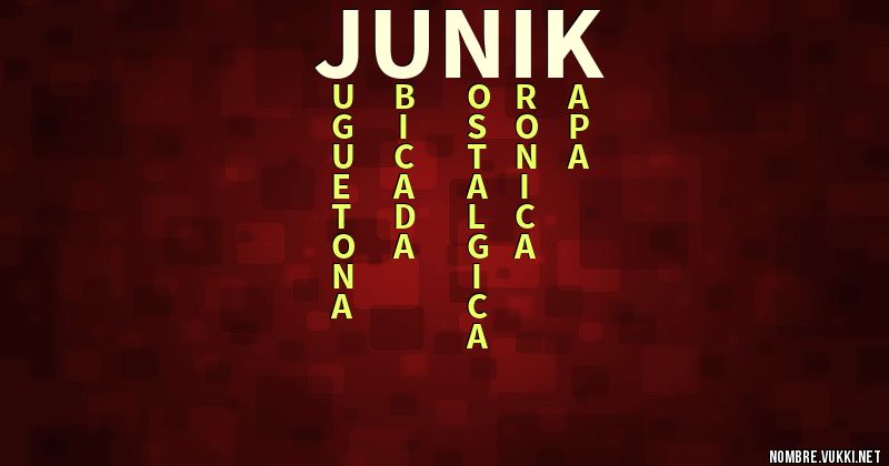 Qué significa junik