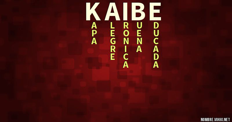 Qué significa kaibe