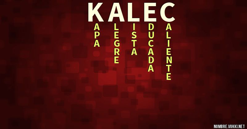 Qué significa kalec