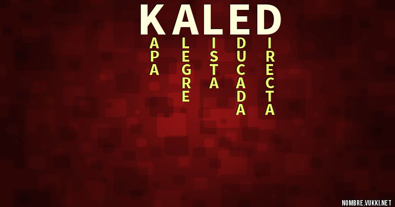 Qué significa kaled