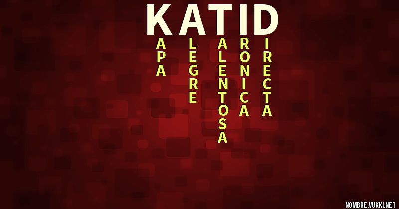 Qué significa katid