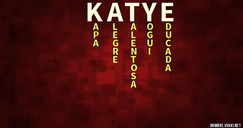 Qué significa katye