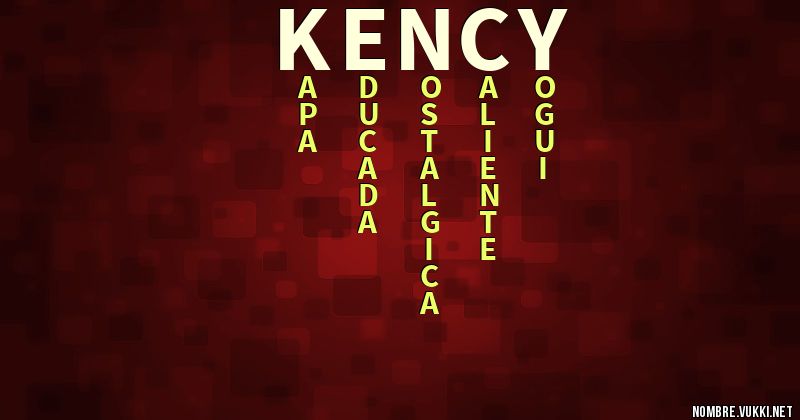 Qué significa kency