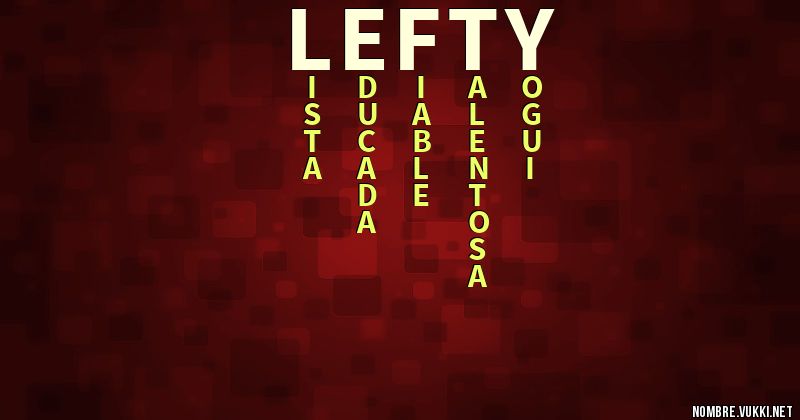 Qué significa lefty
