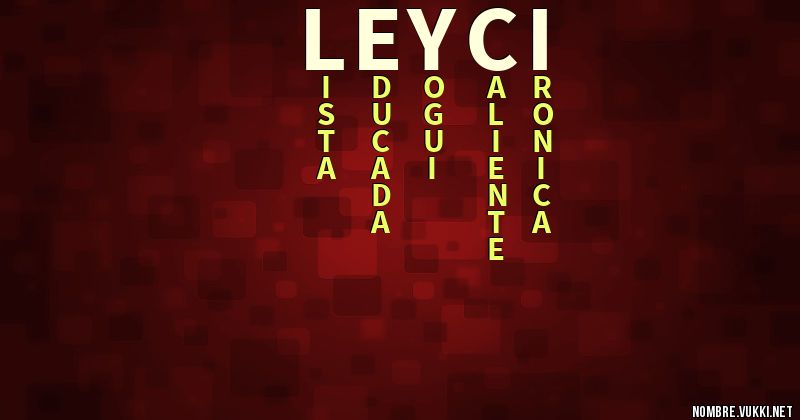 Qué significa leyci