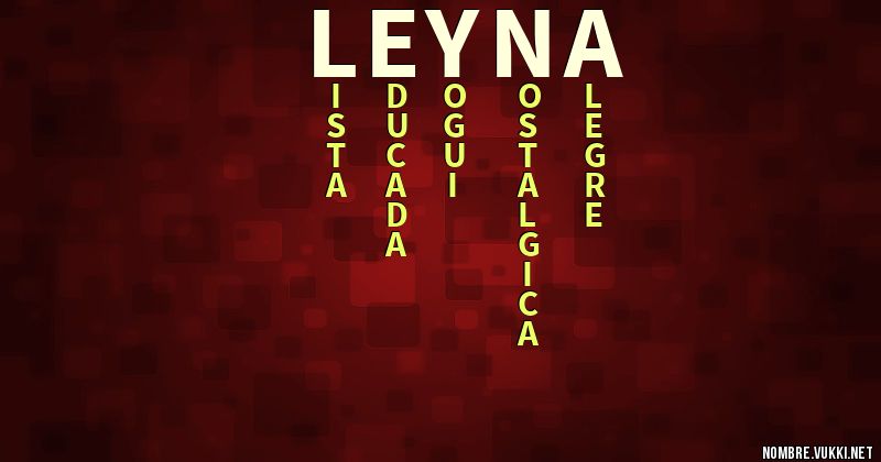 Qué significa leyna