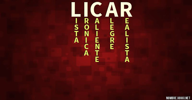 Qué significa licar