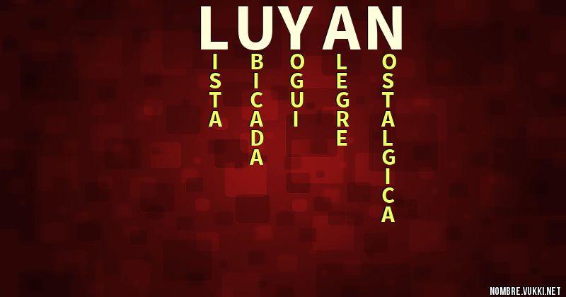 Qué significa luyan