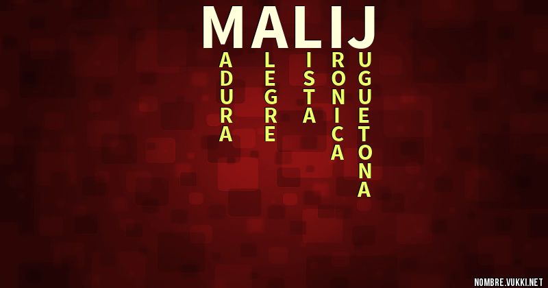 Qué significa malij