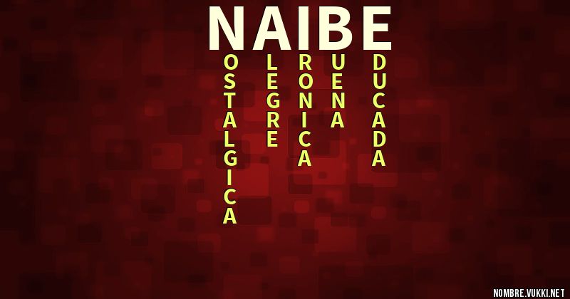 Qué significa naibe