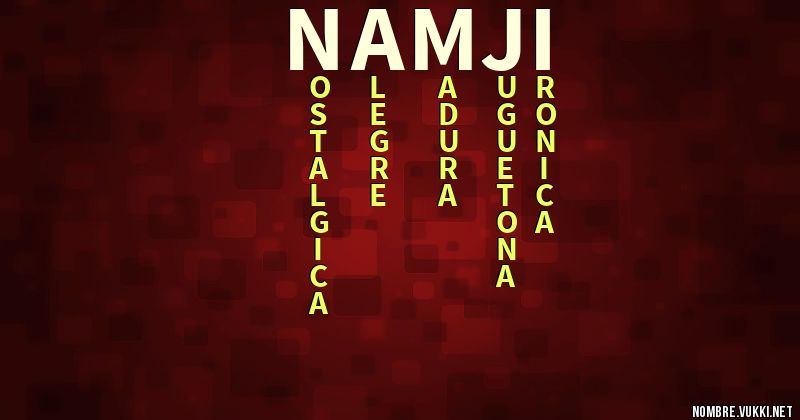 Qué significa namji