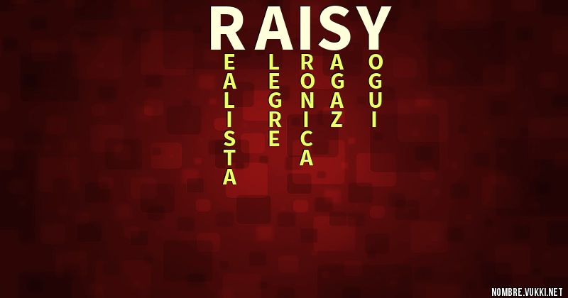 Qué significa raisy