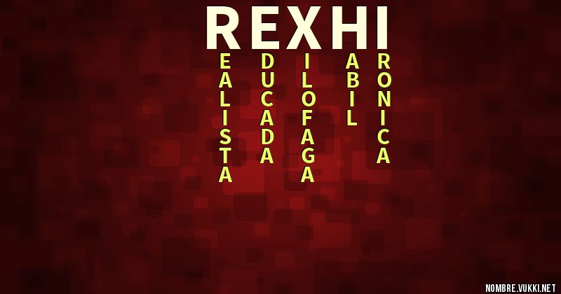 Qué significa rexhi