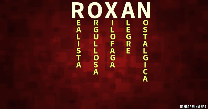 Qué significa roxan