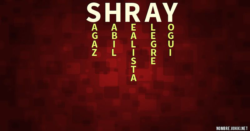 Qué significa shray