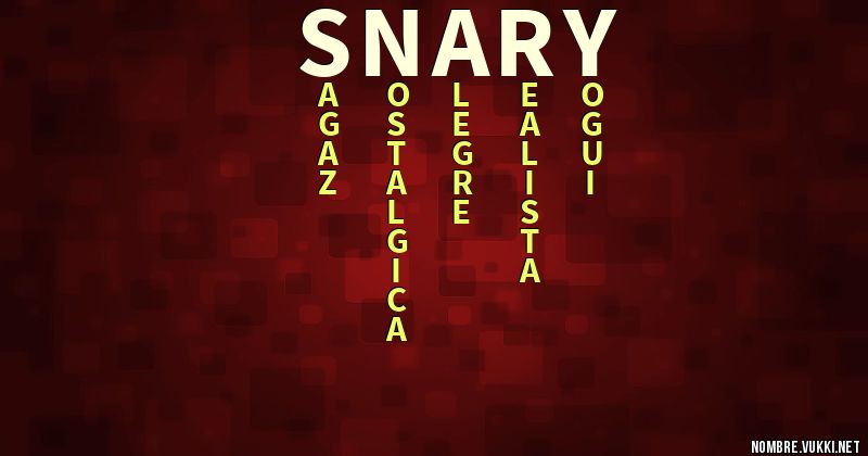 Qué significa snary