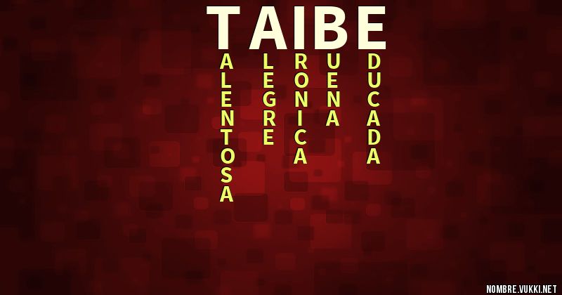 Qué significa taibe