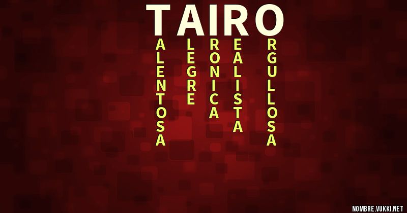 Qué significa tairo