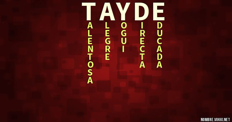 Qué significa tayde