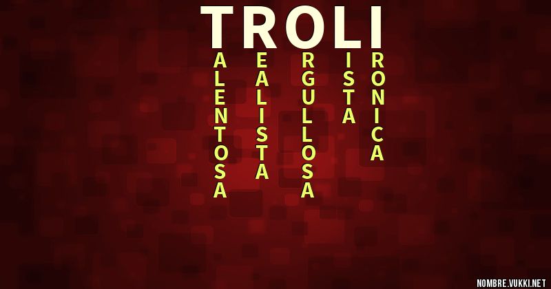 Qué significa troli