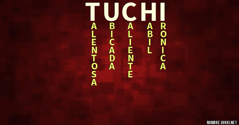 Qué significa tuchi