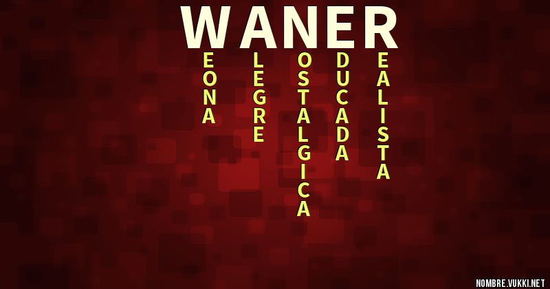 Qué significa waner