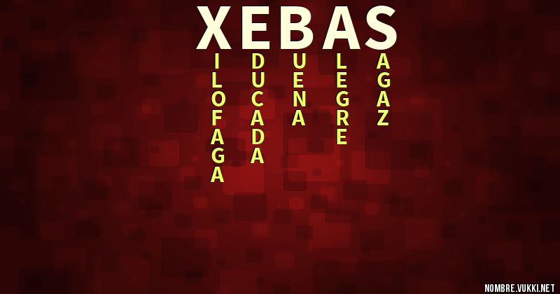 Qué significa xebas