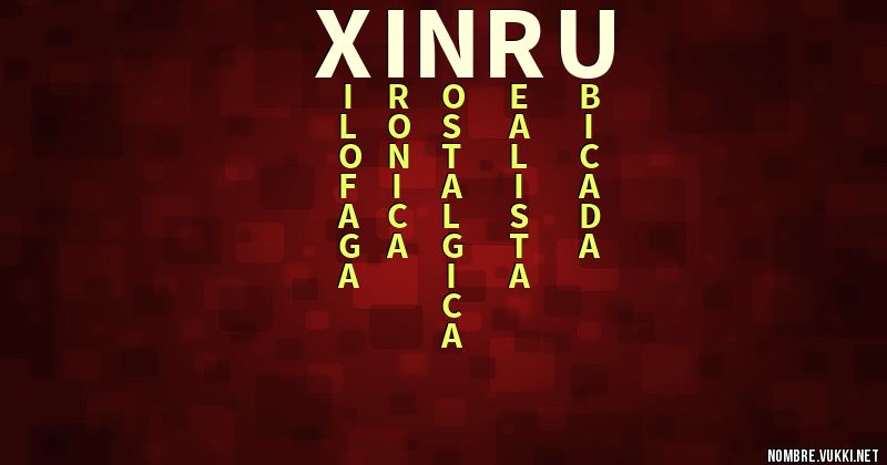 Qué significa xinru