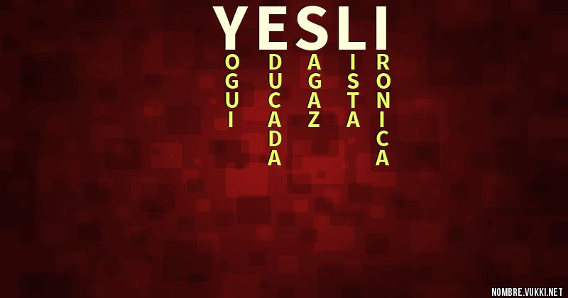 Qué significa yesli
