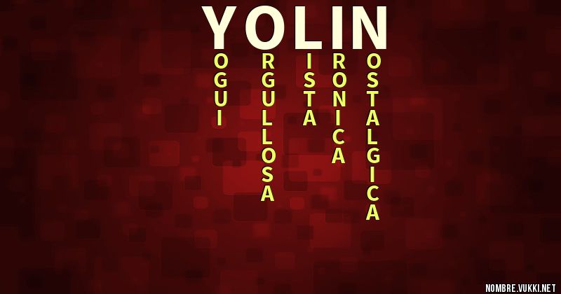 Qué significa yolin